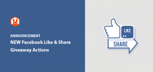 Introducing Facebook Like and Share Giveaways for RafflePress