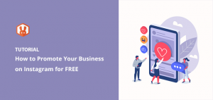 How to Promote Your Business on Instagram for Free (13 Tips)